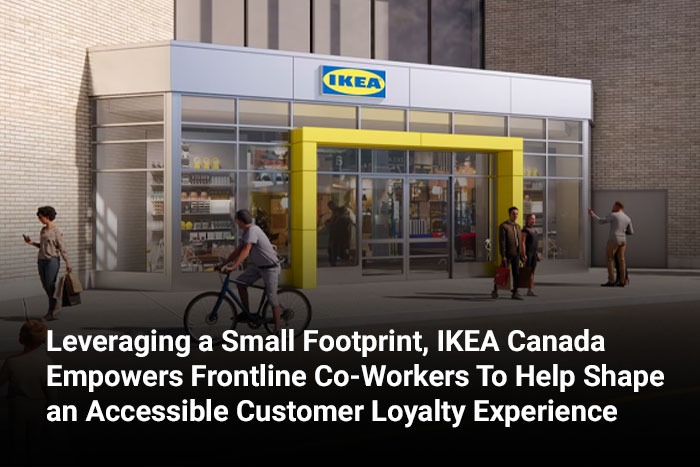 Loyalty360 - Leveraging a Small Footprint, IKEA Canada Empowers ...