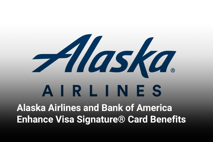 Loyalty360 - Alaska Airlines and Bank of America Enhance Visa Signature ...