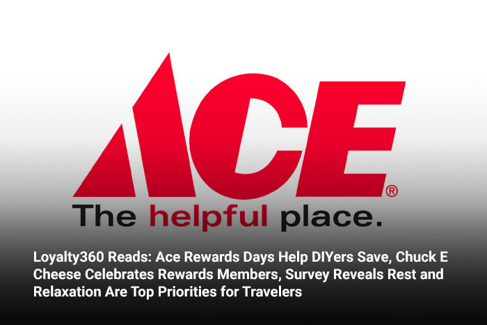 Loyalty360 - Loyalty360 Reads: Ace Rewards Days Help DIYers Save, Chuck ...