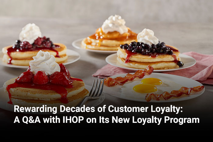 Loyalty360 - Rewarding Decades of Customer Loyalty: A Q&A with IHOP on ...